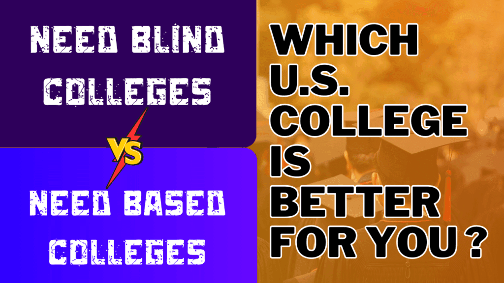 Top Need-Based and Need-Blind Colleges for Desi Applicants!